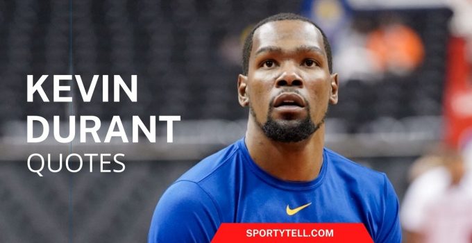 50 Kevin Durant Quotes On Success, Hard Work & Talent | SportyTell